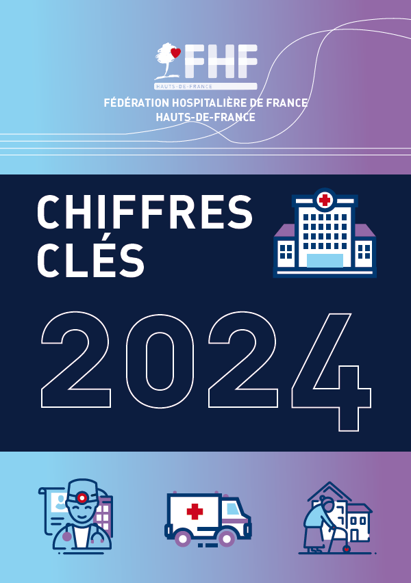 Chiffres clés FHF Hauts-de-France 2024 | Fédération Hospitalière de France
